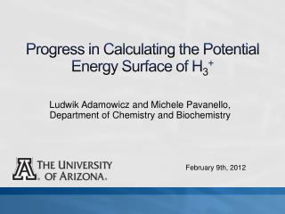 PPT - Progress in Calculating the Potential Energy Surface of H 3 ...