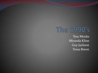 PPT - The 1990’s PowerPoint Presentation, free download - ID:2261632