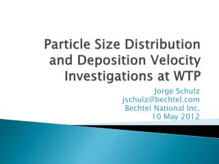 PPT - Particle Size Distribution and Deposition Velocity Investigations ...