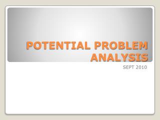 PPT - POTENTIAL PROBLEM ANALYSIS PowerPoint Presentation, free download ...