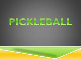 PPT - PICKLEBALL PowerPoint Presentation, free download - ID:2299358