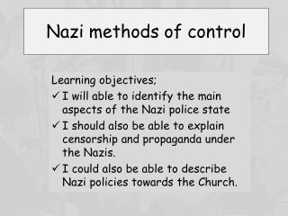 PPT - Nazi methods of control PowerPoint Presentation, free download ...