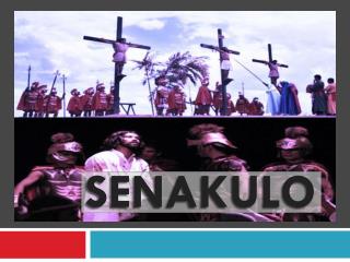PPT - SENAKULO PowerPoint Presentation, free download - ID:2355695