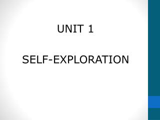 PPT - UNIT 1 SELF-EXPLORATION PowerPoint Presentation, free download ...