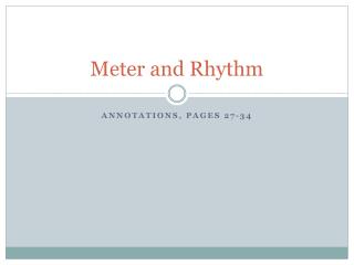 PPT - Meter and Rhythm PowerPoint Presentation, free download - ID:2369777
