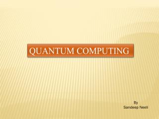 PPT - QUANTUM COMPUTING PowerPoint Presentation, free download - ID:2382401