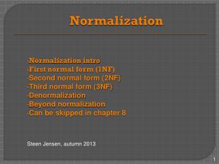 PPT - Normalization Normalization intro First normal form (1NF) Second ...