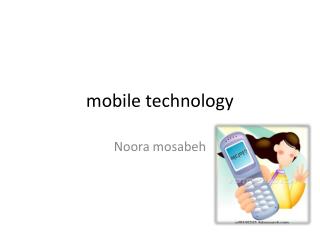 PPT - mobile technology PowerPoint Presentation, free download - ID:2391039