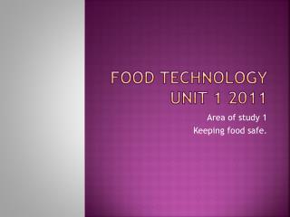 PPT - Food Technology Unit 1 2011 PowerPoint Presentation, free ...