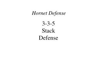 PPT - 3-3-5 Stack Base Defense PowerPoint Presentation - ID:202127