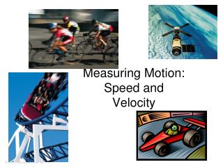 PPT - Measuring Motion: Speed and Velocity PowerPoint Presentation ...
