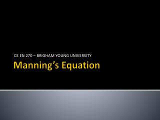PPT - Manning’s Equation PowerPoint Presentation, free download - ID ...