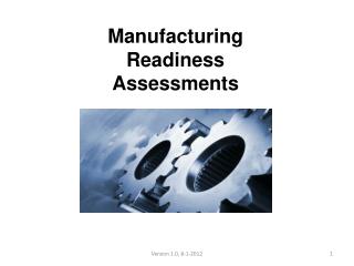 PPT - Manufacturing Readiness Assessments PowerPoint Presentation, free ...