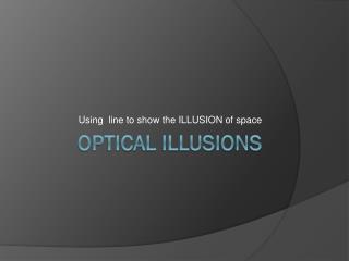 PPT - Optical Illusions PowerPoint Presentation, free download - ID:2433804