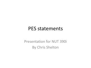 PPT - PES statements PowerPoint Presentation, free download - ID:2434719
