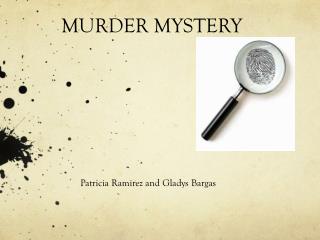 PPT - MURDER MYSTERY PowerPoint Presentation, free download - ID:2450792