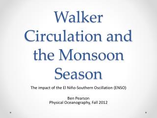 PPT - Walker Circulation and the Monsoon Season PowerPoint Presentation ...