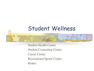 PPT - Student Wellness PowerPoint Presentation, free download - ID:2455737