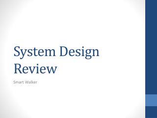 PPT - System Design Review PowerPoint Presentation, free download - ID ...