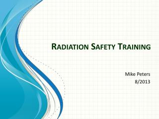 PPT - Radiation Safety Training PowerPoint Presentation, free download ...
