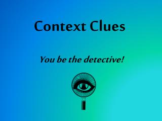 PPT - Context Clues PowerPoint Presentation, free download - ID:2472840