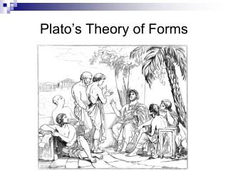 PPT - Plato’s Theory of Forms PowerPoint Presentation, free download ...