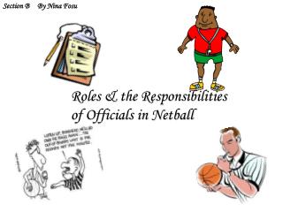 PPT - Roles & the Responsibilities of Officials in Netball PowerPoint ...