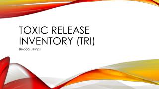 PPT - Toxic release Inventory ( TRI) PowerPoint Presentation, free ...