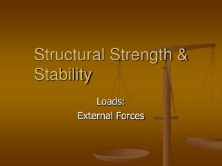 PPT - Structural Strength & Stability PowerPoint Presentation, free ...