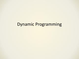 PPT - Dynamic Programming PowerPoint Presentation, free download - ID ...