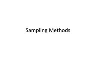 PPT - Sampling Methods PowerPoint Presentation, free download - ID:2514739