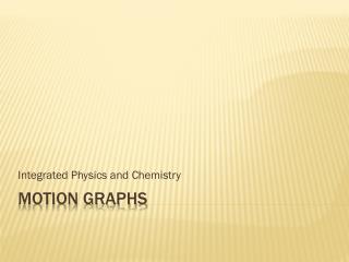 PPT - MOTION GRAPHS PowerPoint Presentation, free download - ID:2518205