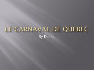 PPT - Le carnaval De Quebec PowerPoint Presentation, free download - ID ...