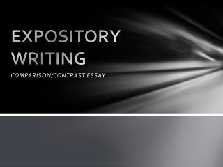 PPT - EXPOSITORY WRITING PowerPoint Presentation, free download - ID ...