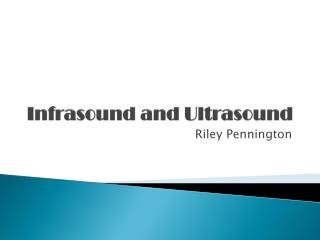 PPT - Infrasound and Ultrasound PowerPoint Presentation, free download ...