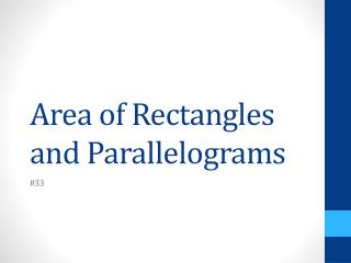 PPT - Area of Rectangles and Parallelograms PowerPoint Presentation ...