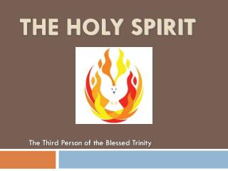 PPT - The Holy Spirit PowerPoint Presentation, free download - ID:2562952