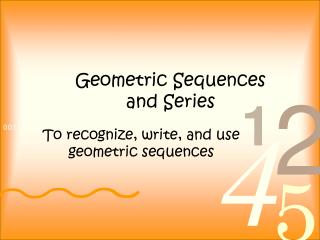 PPT - Geometric Sequences and Series PowerPoint Presentation, free ...
