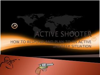 PPT - ACTIVE SHOOTER PowerPoint Presentation, free download - ID:2594672
