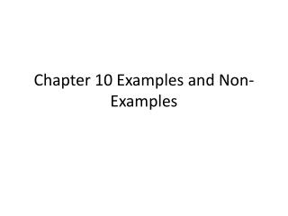PPT - Chapter 10 Examples and Non-Examples PowerPoint Presentation ...