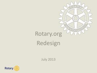 PPT - Rotary Redesign July 2013 PowerPoint Presentation, free download ...