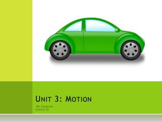 PPT - Unit 3: Motion PowerPoint Presentation, free download - ID:2629118