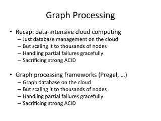 PPT - Graph Processing PowerPoint Presentation, free download - ID:2636476