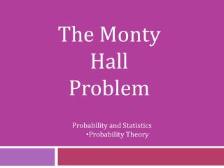 PPT - The Monty Hall Problem PowerPoint Presentation, free download ...
