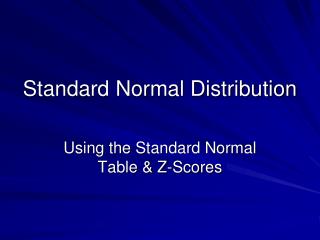 PPT - Standard Normal Distribution PowerPoint Presentation, free ...