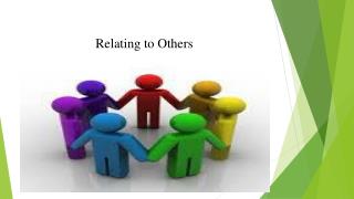 PPT - Relating to Others PowerPoint Presentation, free download - ID ...