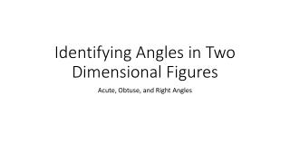 PPT - Identifying Angles in Two Dimensional Figures PowerPoint ...
