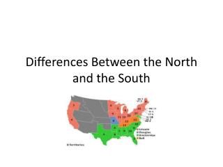 PPT - Differences Between the North and the South PowerPoint ...