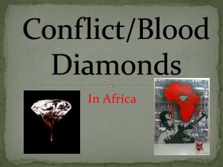 PPT - Blood Diamonds PowerPoint Presentation - ID:4807600