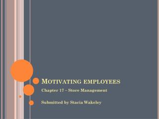 PPT - Motivating employees PowerPoint Presentation, free download - ID ...